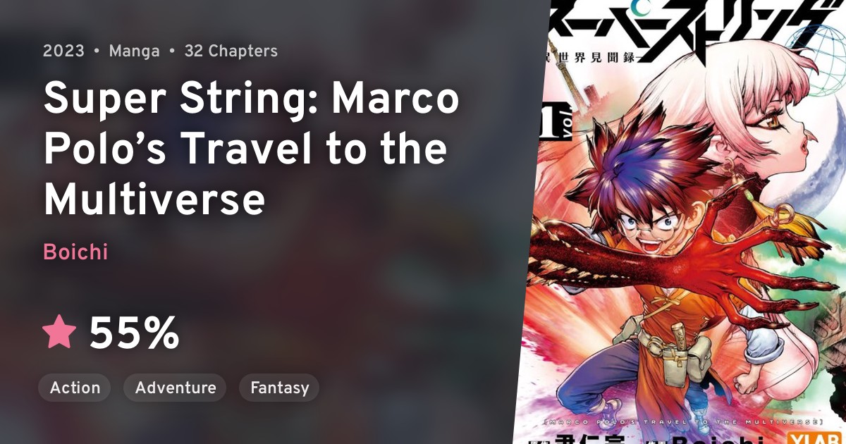 Super String: Isekai Kenbunroku (Super String: Marco Polo’s Travel to ...