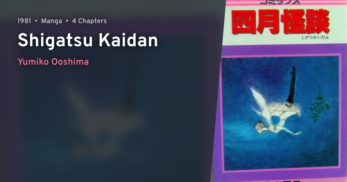 Shigatsu Kaidan · AniList