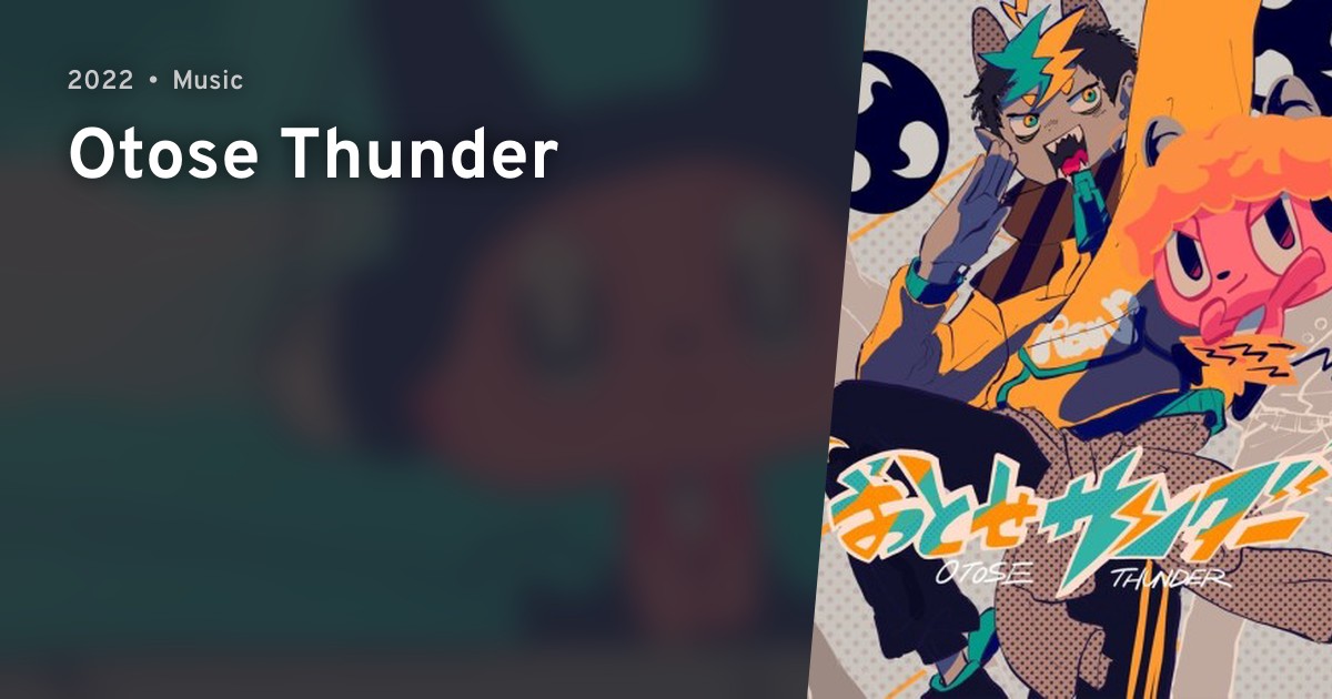 Otose Thunder · AniList