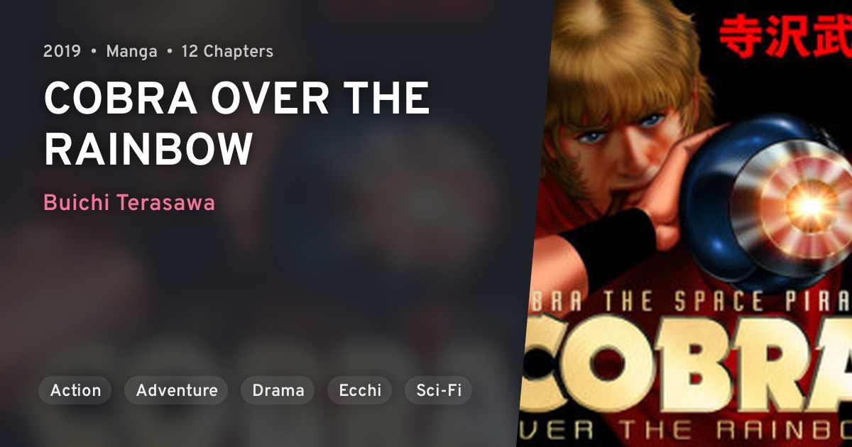COBRA OVER THE RAINBOW · AniList
