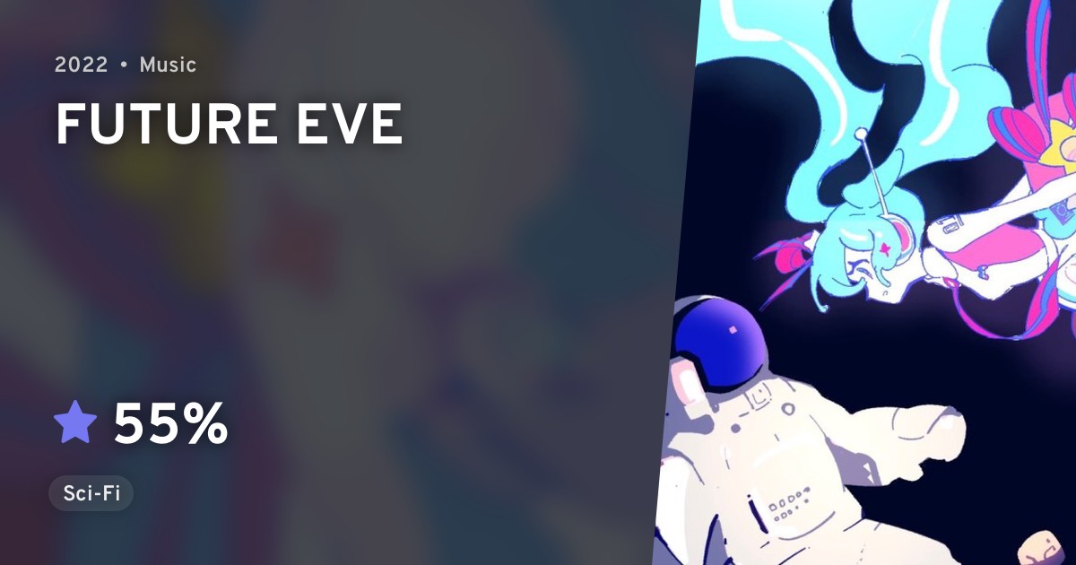 FUTURE EVE · AniList