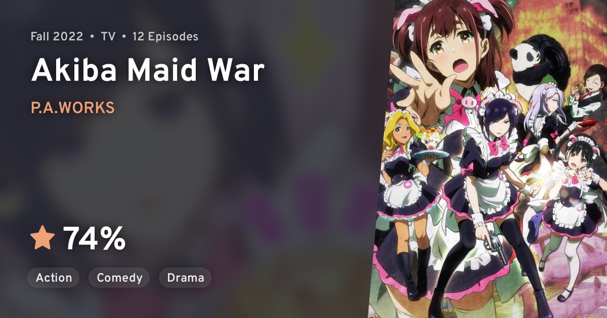 Akiba Meido Sensou (Akiba Maid War) · AniList