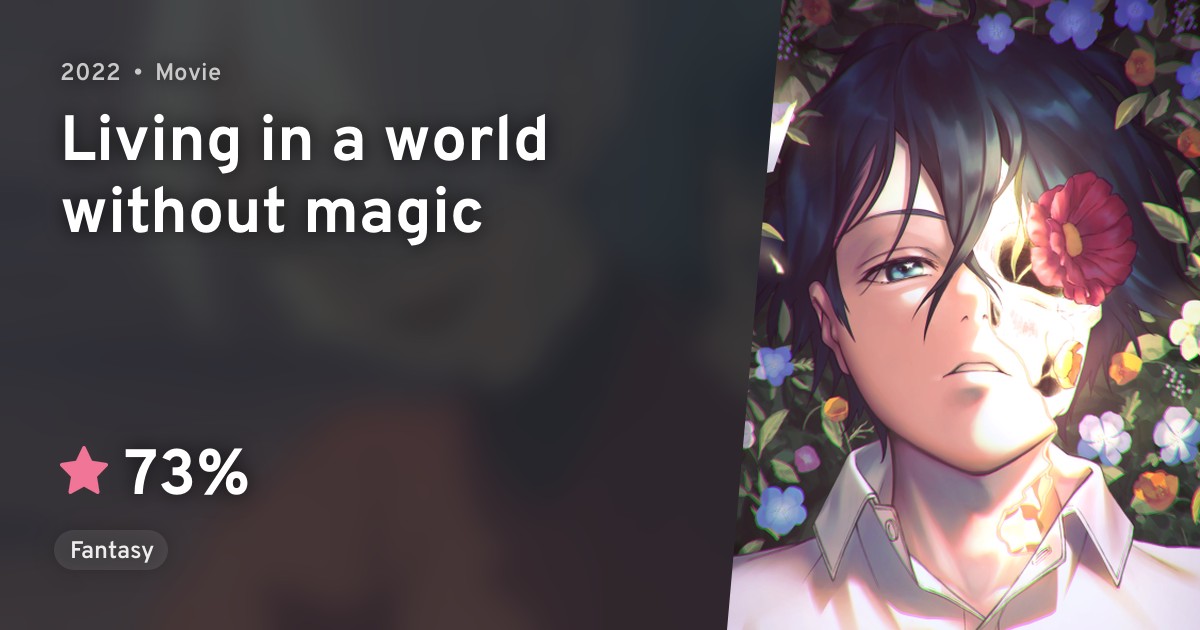 Mahou no nai Sekai de Ikiru to Iu Koto (Living in a world without magic ...