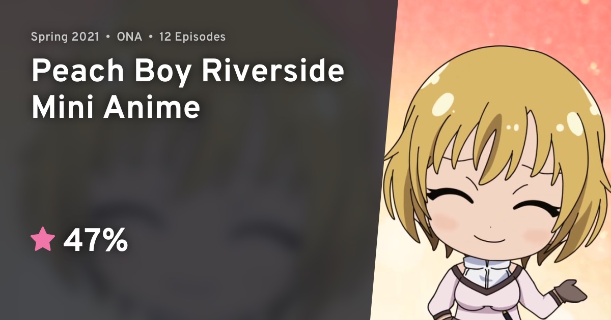 Peach Boy Riverside Mini Anime · AniList