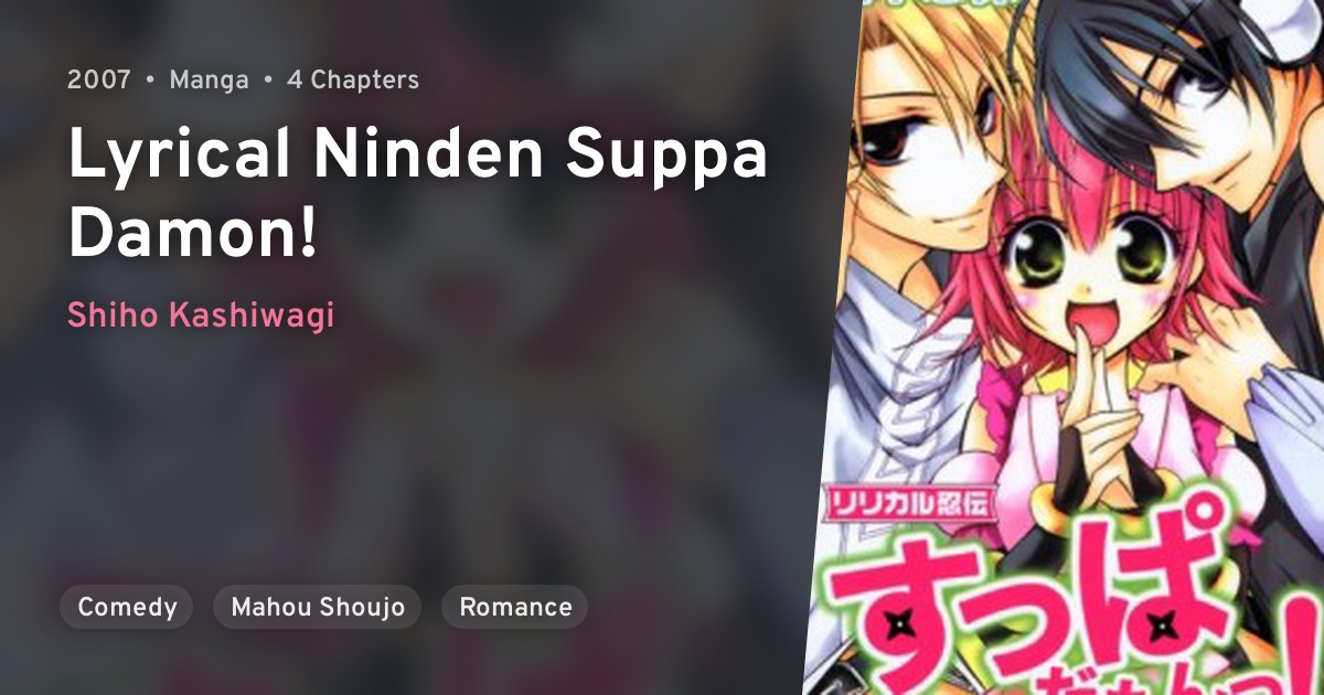 Lyrical Ninden Suppa Damon! · AniList