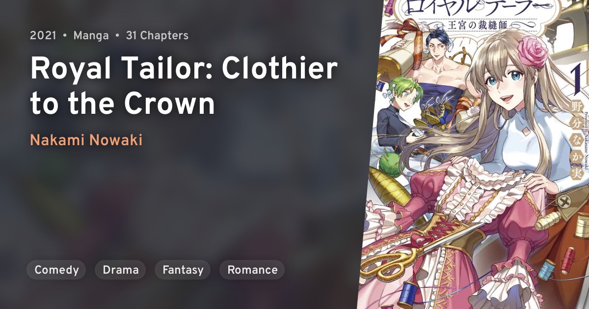 Royal Tailor: Oukyuu no Saihoushi (Royal Tailor: Clothier to the Crown) · AniList