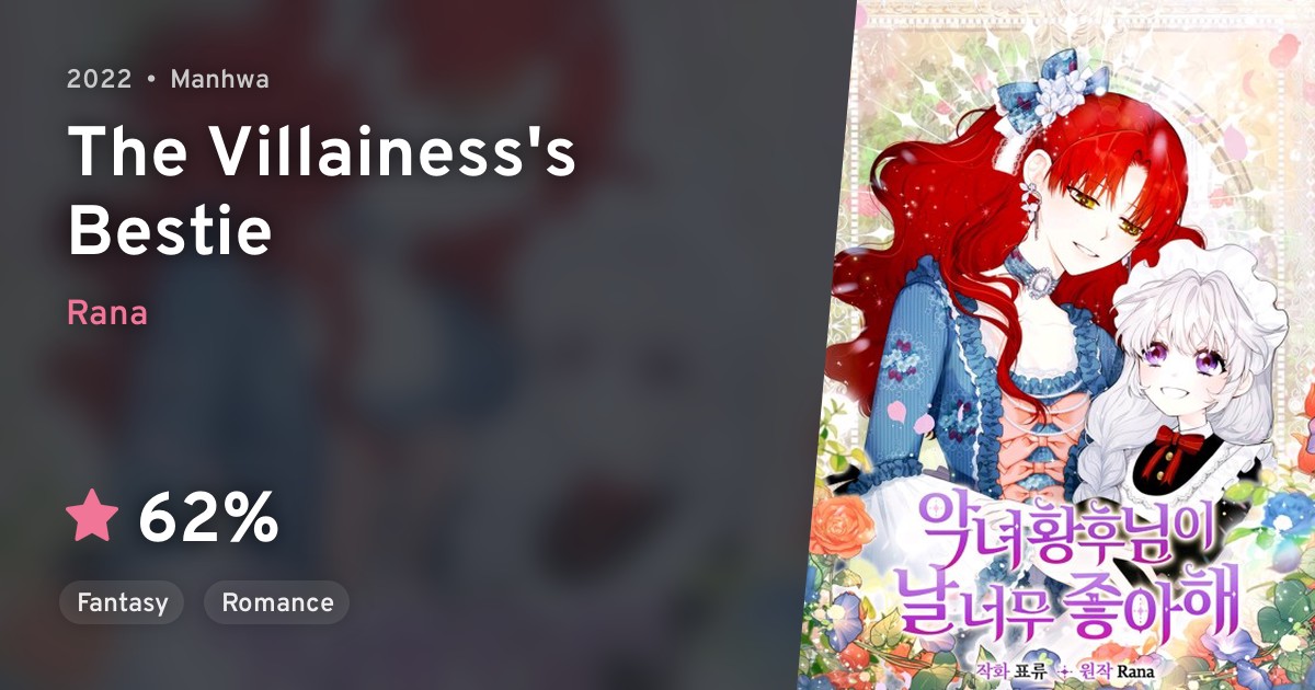 Angnyeo Hwanghunimi Nal Neomu Joahae (The Villainess's Bestie) · AniList