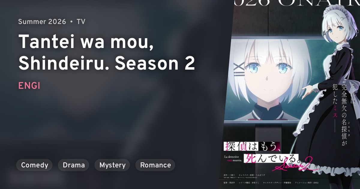 Tantei wa mou, Shindeiru. Season 2 · AniList