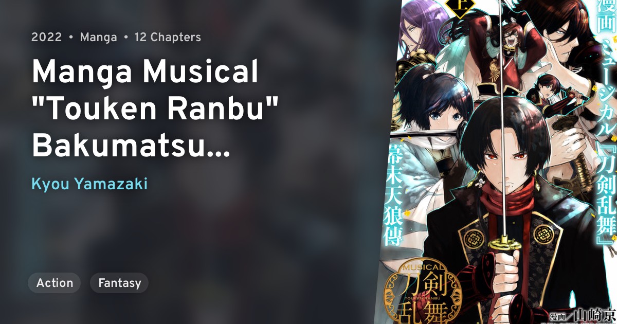 Manga Musical "Touken Ranbu" Bakumatsu Tenrouden · AniList