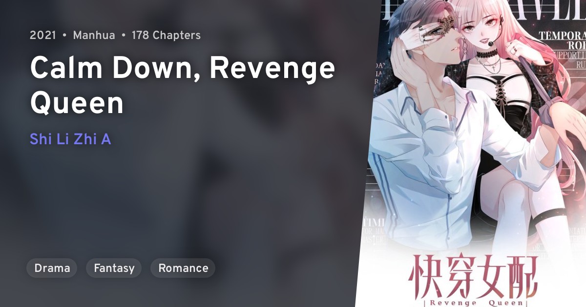 Kuaichuan Nüpei Lengjing Dian (Calm Down, Revenge Queen) · AniList