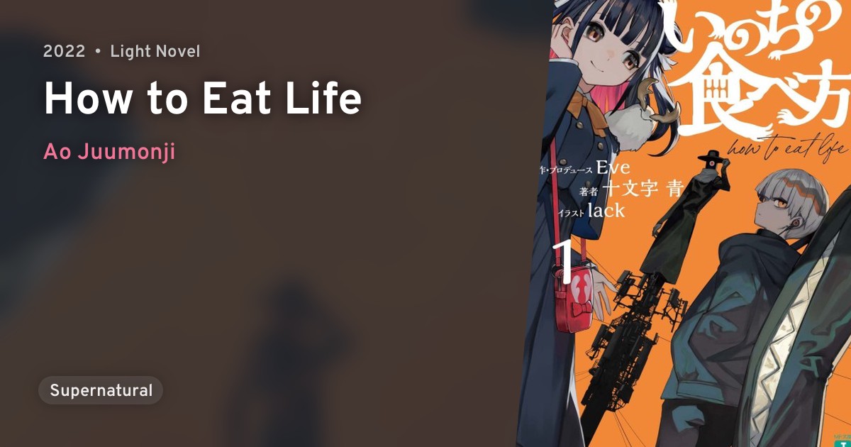 Inochi no Tabekata (How to Eat Life) · AniList
