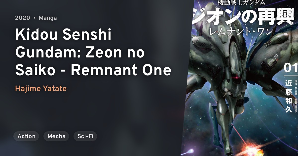 Kidou Senshi Gundam: Zeon no Saiko - Remnant One · AniList