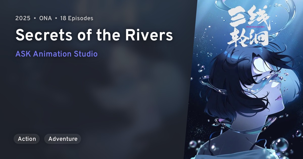 San Xian Lun Hui (Secrets of the Rivers) · AniList