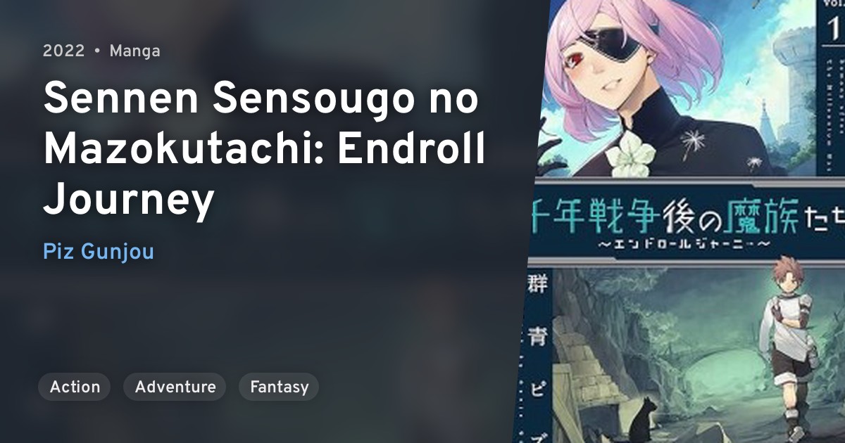 Sennen Sensougo no Mazokutachi: Endroll Journey · AniList