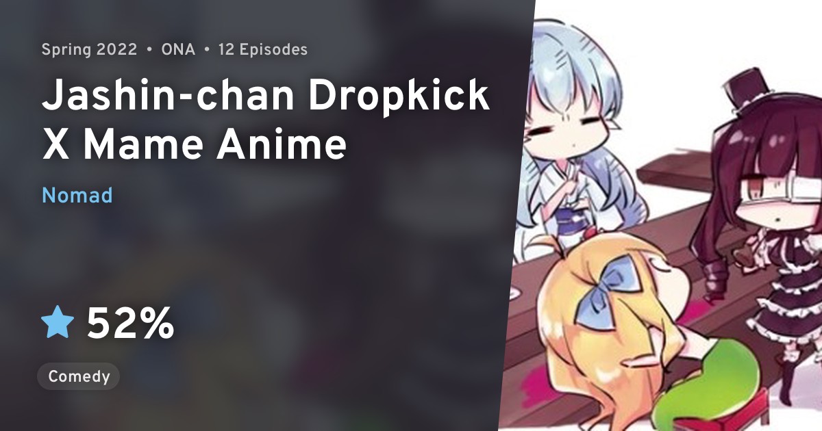 Jashin-chan Dropkick X Mame Anime · AniList