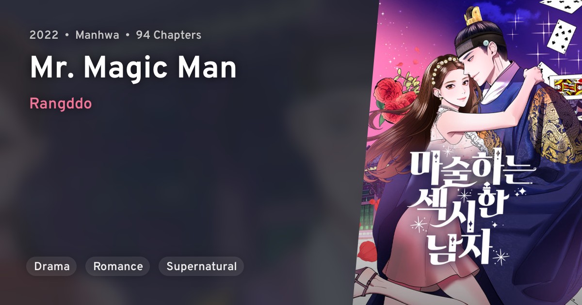 Masengnam: Masulhaneun Sexy-han Namja (Mr. Magic Man) · AniList