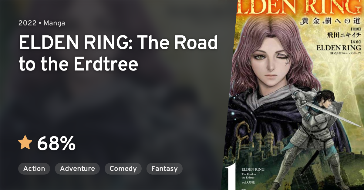 ELDEN RING: Ougonju e no Michi (ELDEN RING: The Road to the Erdtree) · AniList