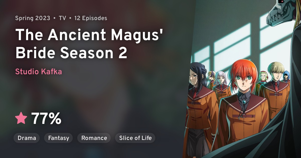 Mahoutsukai no Yome SEASON 2 (The Ancient Magus' Bride Season 2) · AniList