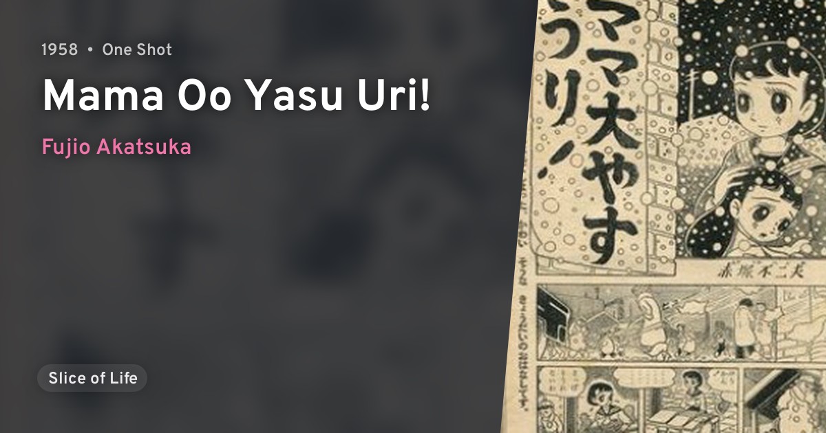 Mama Oo Yasu Uri! · AniList