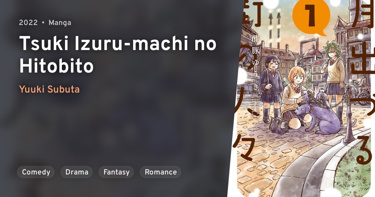 Tsuki Izuru-machi no Hitobito · AniList