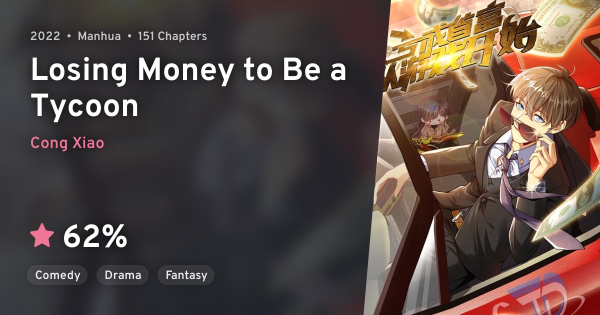 Kui Cheng Shoufu Cong Youxi Kaishi (Losing Money to Be a Tycoon) · AniList