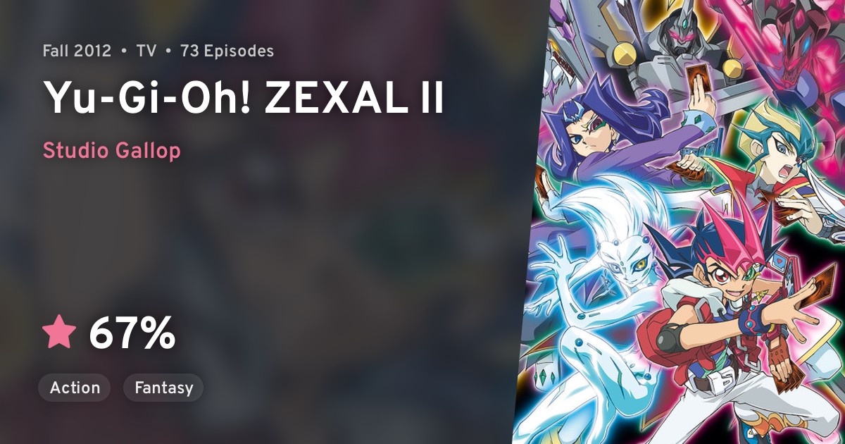Yu☆Gi☆Oh! ZEXAL II (Yu-Gi-Oh! ZEXAL II) · AniList