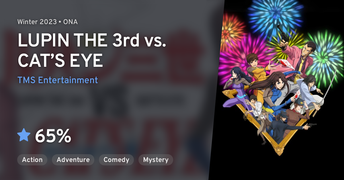 Lupin III VS Cat's Eye (LUPIN THE 3rd vs. CAT’S EYE) · AniList Lupin III VS Cat's Eye (LUPIN THE 3rd vs. CAT’S EYE) · AniList
