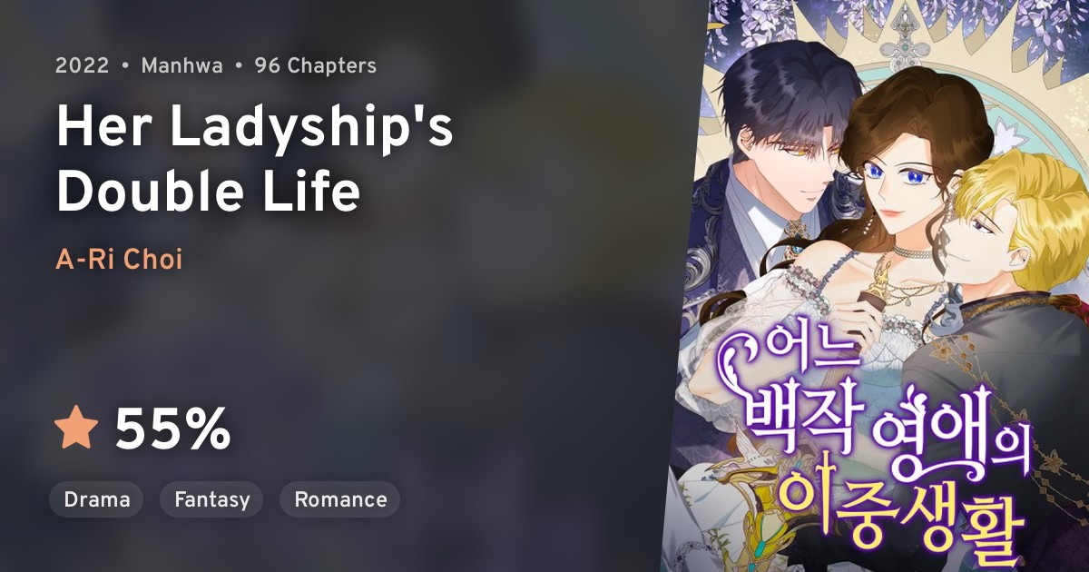 Eoneu Baekjak Yeongaeui Ijungsaenghwal (Her Ladyship's Double Life) · AniList