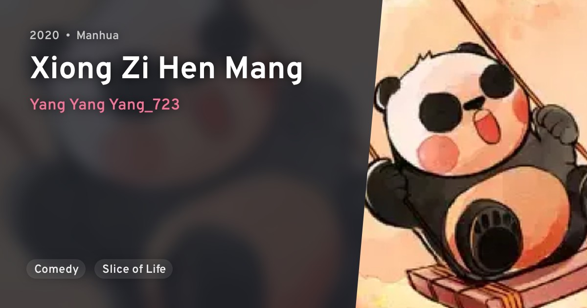 Xiong Zi Hen Mang · AniList