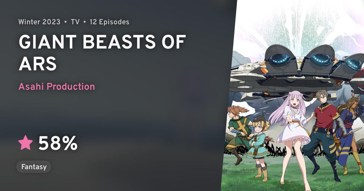 Ars no Kyojuu (GIANT BEASTS OF ARS) · AniList