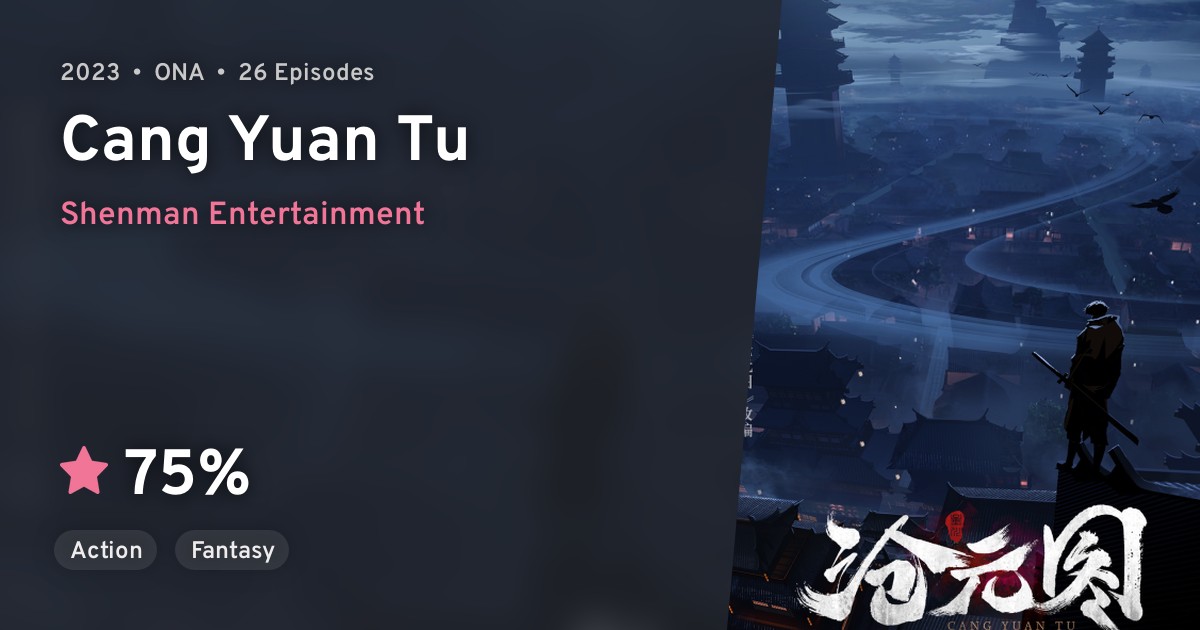Cang Yuan Tu · AniList