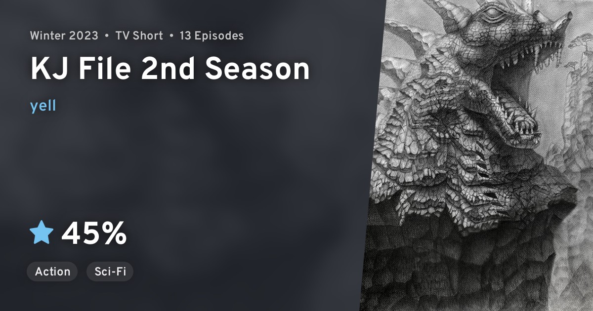 KJ File 2nd Season · AniList