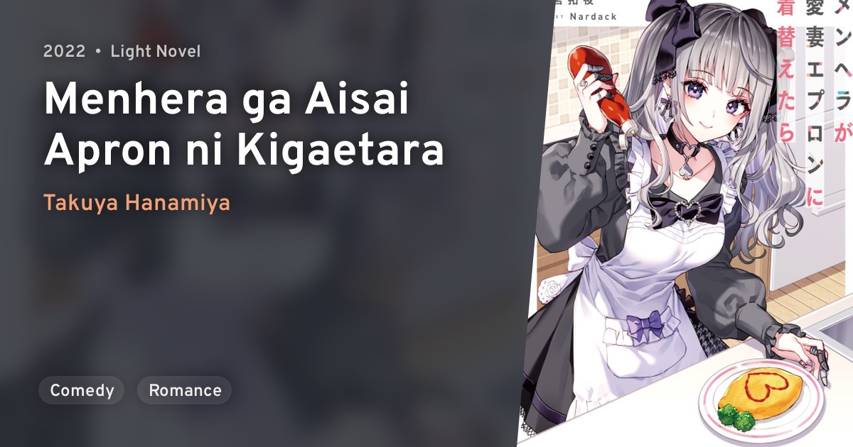 Menhera ga Aisai Apron ni Kigaetara · AniList