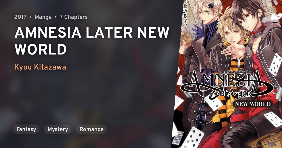 AMNESIA LATER NEW WORLD · AniList