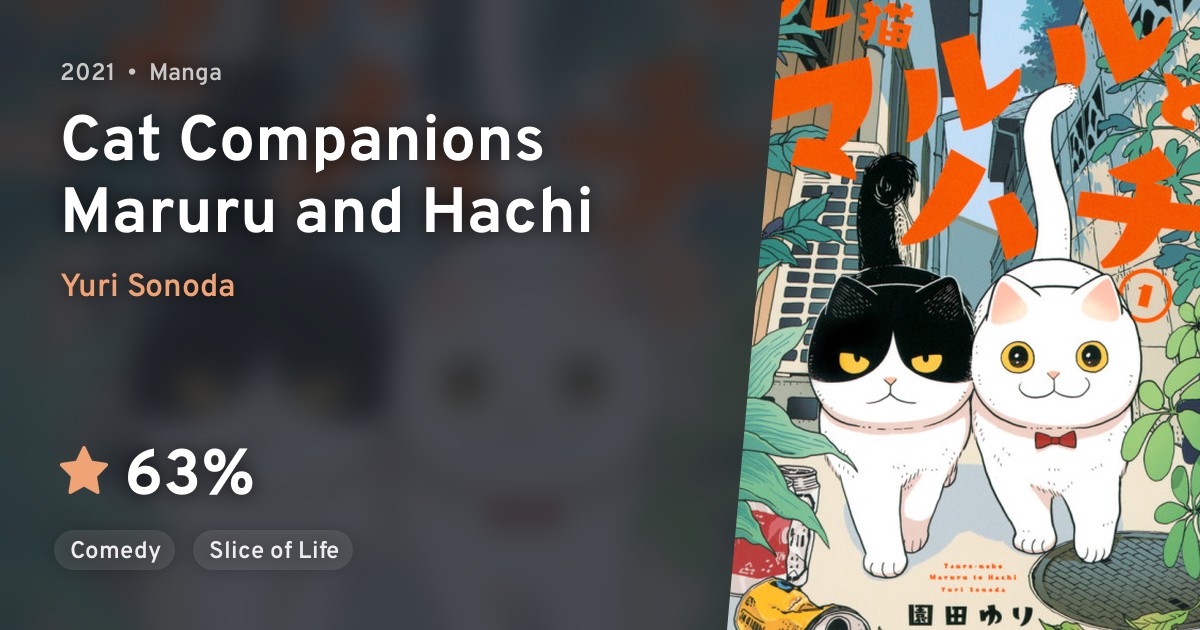 Tsureneko: Maruru to Hachi (Cat Companions Maruru and Hachi) · AniList