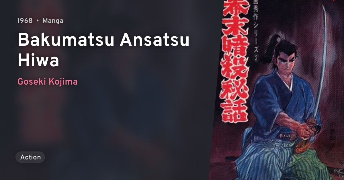 Bakumatsu Ansatsu Hiwa · AniList