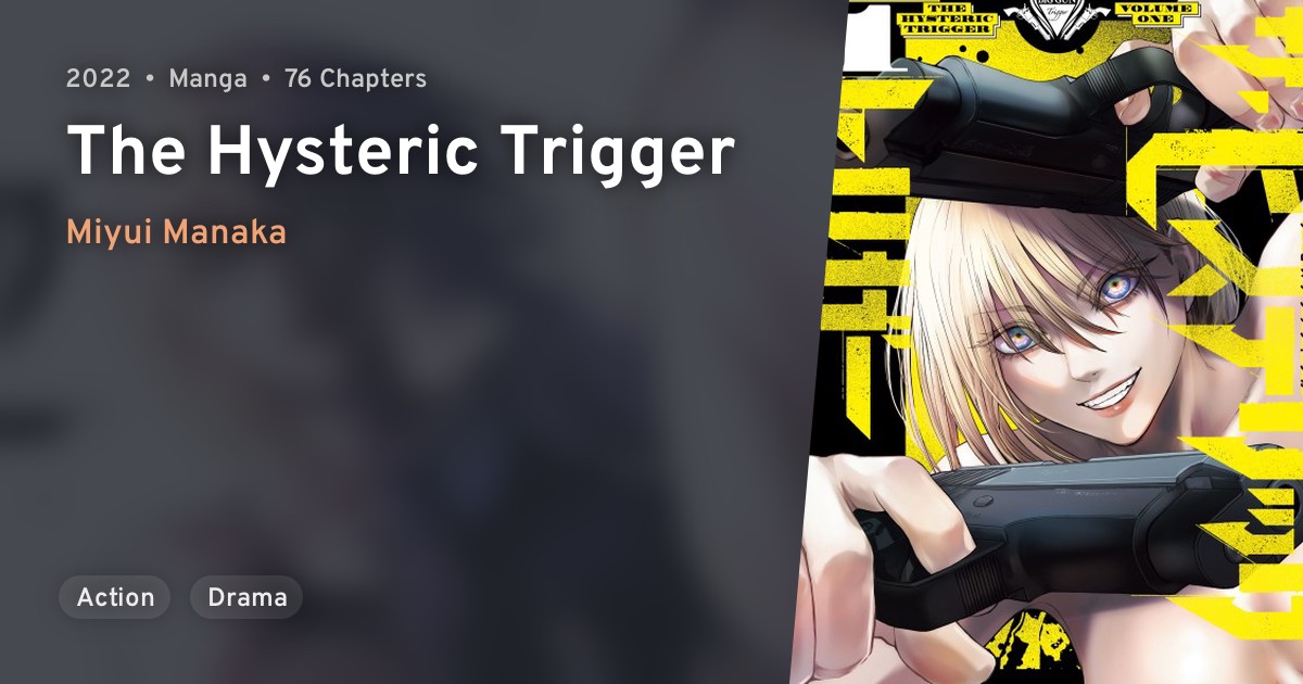 The Hysteric Trigger · AniList