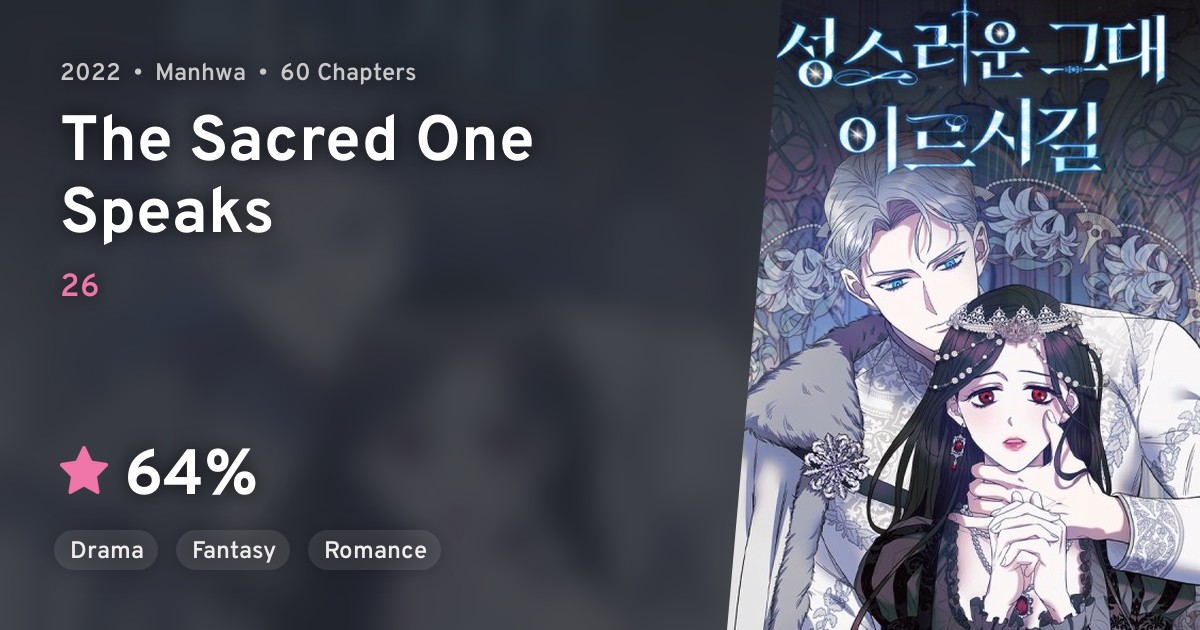 Seongseureoun Geudae Ireusigil (The Sacred One Speaks) · AniList