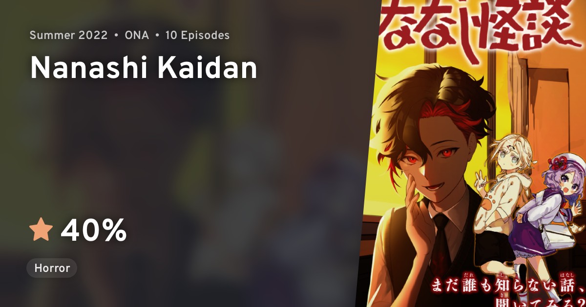 Nanashi Kaidan · AniList