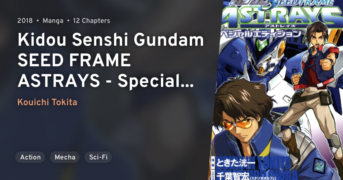 Kidou Senshi Gundam SEED FRAME ASTRAYS - Special Edition · AniList