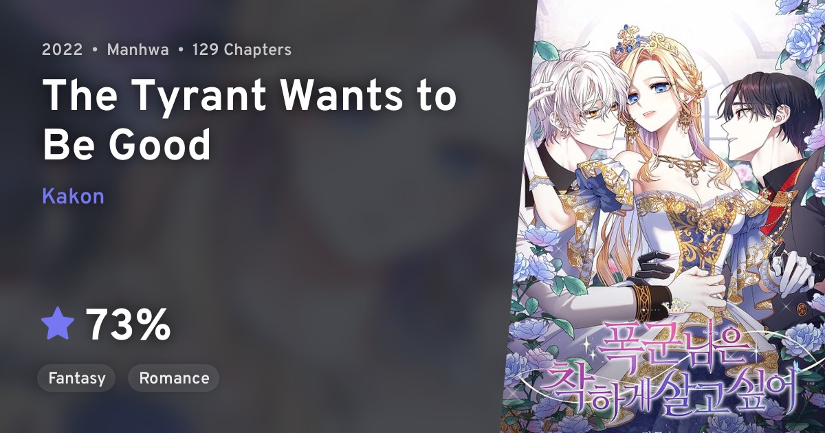 Pokgunnimeun Chakage Salgo Sipeo (The Tyrant Wants to Be Good) · AniList