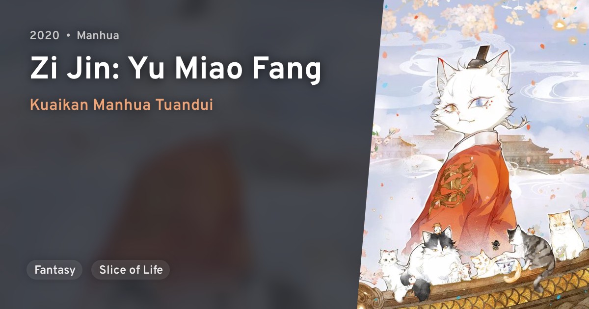 Zi Jin: Yu Miao Fang · AniList