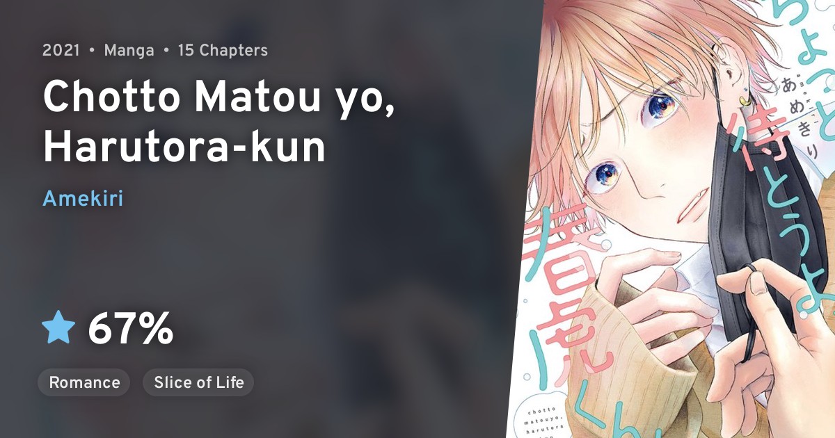 Chotto Matou yo, Harutora-kun · AniList