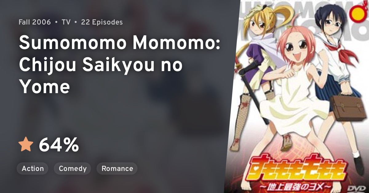 Sumomomo Momomo: Chijou Saikyou no Yome · AniList