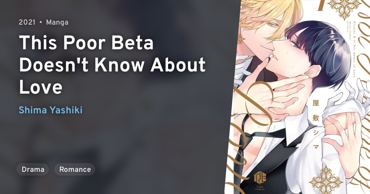Aware na β ha Koi wo Shiranai (This Poor Beta Doesn't Know About Love) · AniList