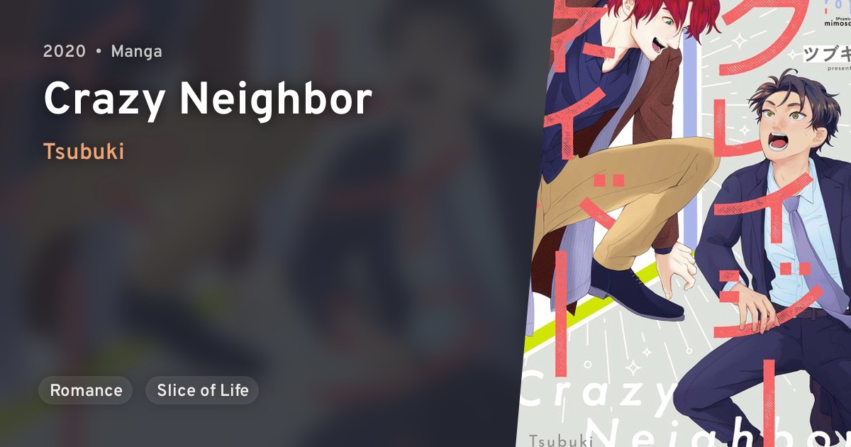 Crazy Neighbor · AniList