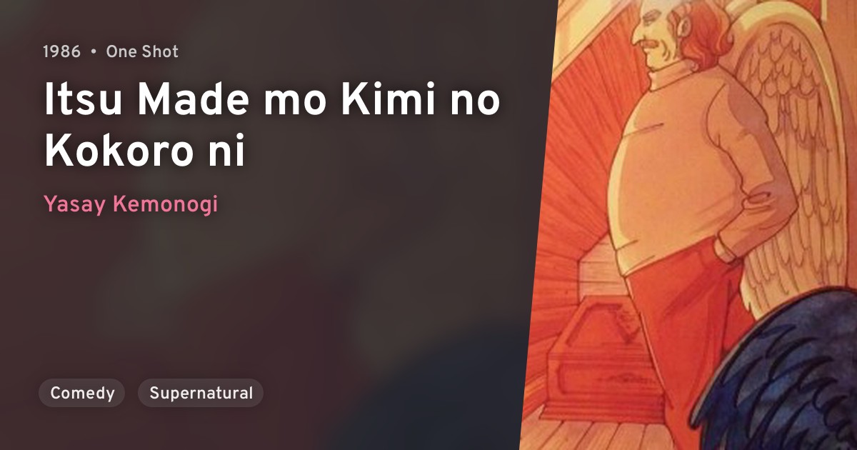 Itsu Made mo Kimi no Kokoro ni · AniList