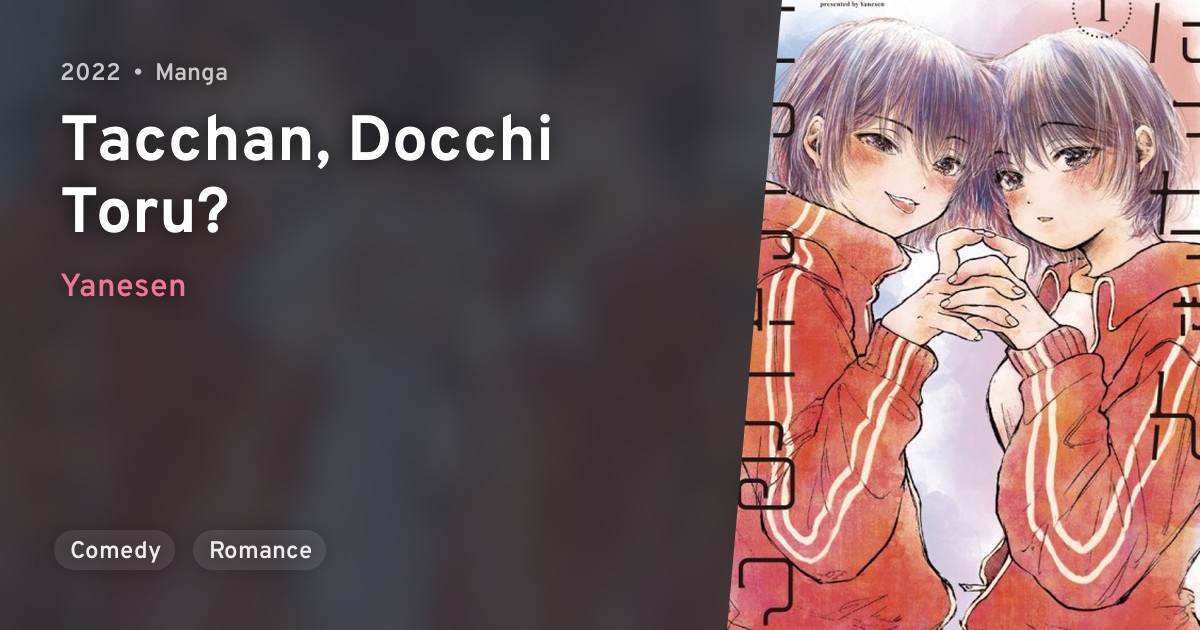 Tacchan, Docchi Toru? · AniList