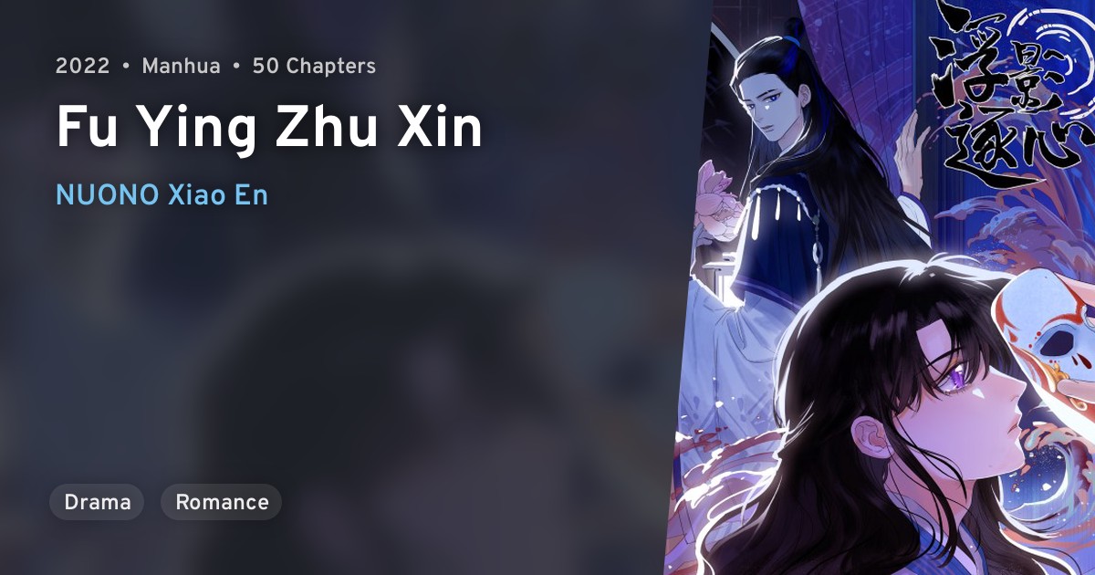 Fu Ying Zhu Xin · AniList