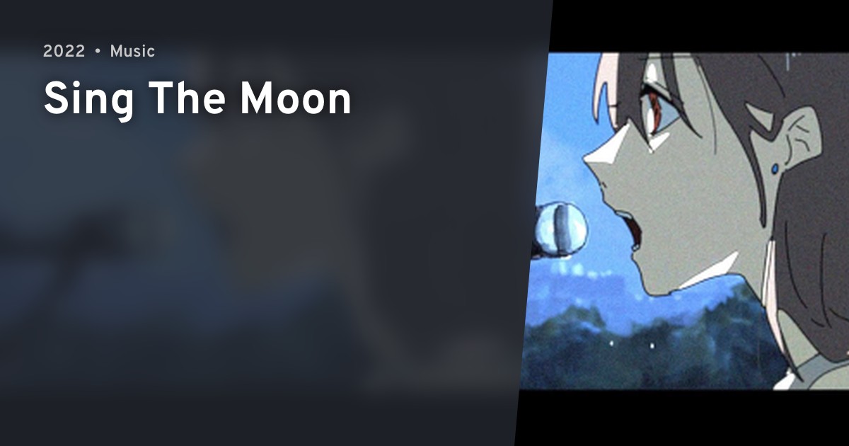 Tsuki ga Michiru (Sing The Moon) · AniList